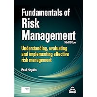 Fundamentals of Risk Management: Understanding, Evaluating and ...