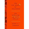 The Con Queen of Hollywood: The Hunt for an Evil Genius: Johnson, Scott ...