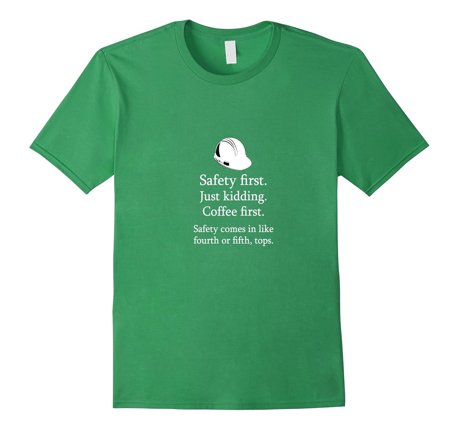 Safety First – Coffee First T-shirt