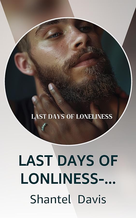 LAST DAYS OF LONLINESS- Scenes from a Torrid Love Affair. | Kindle Vella