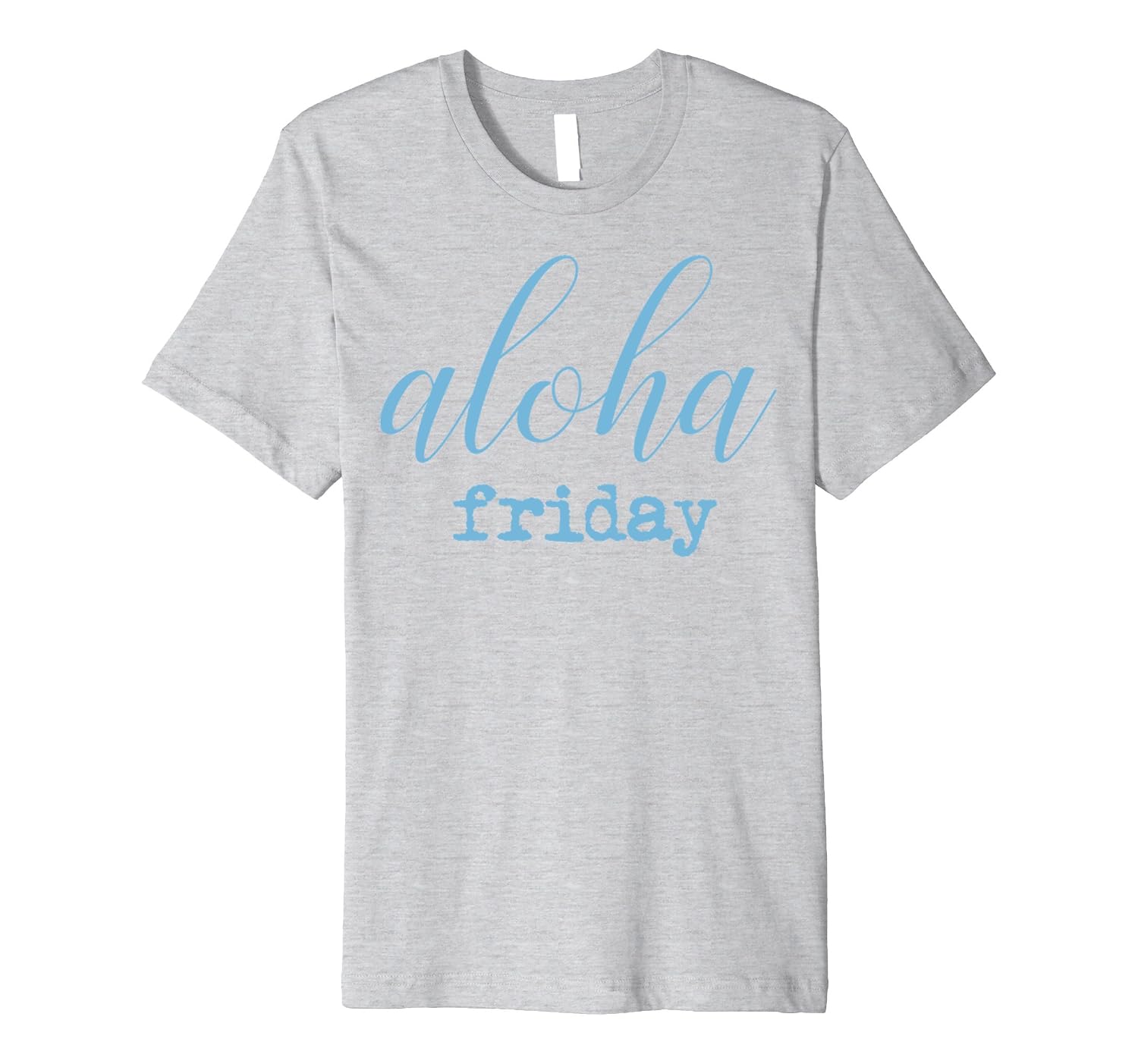 Aloha Friday Tee Shirt-Art – Artvinatee