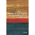 Social and Cultural Anthropology: A Very Short Introduction: Just ...