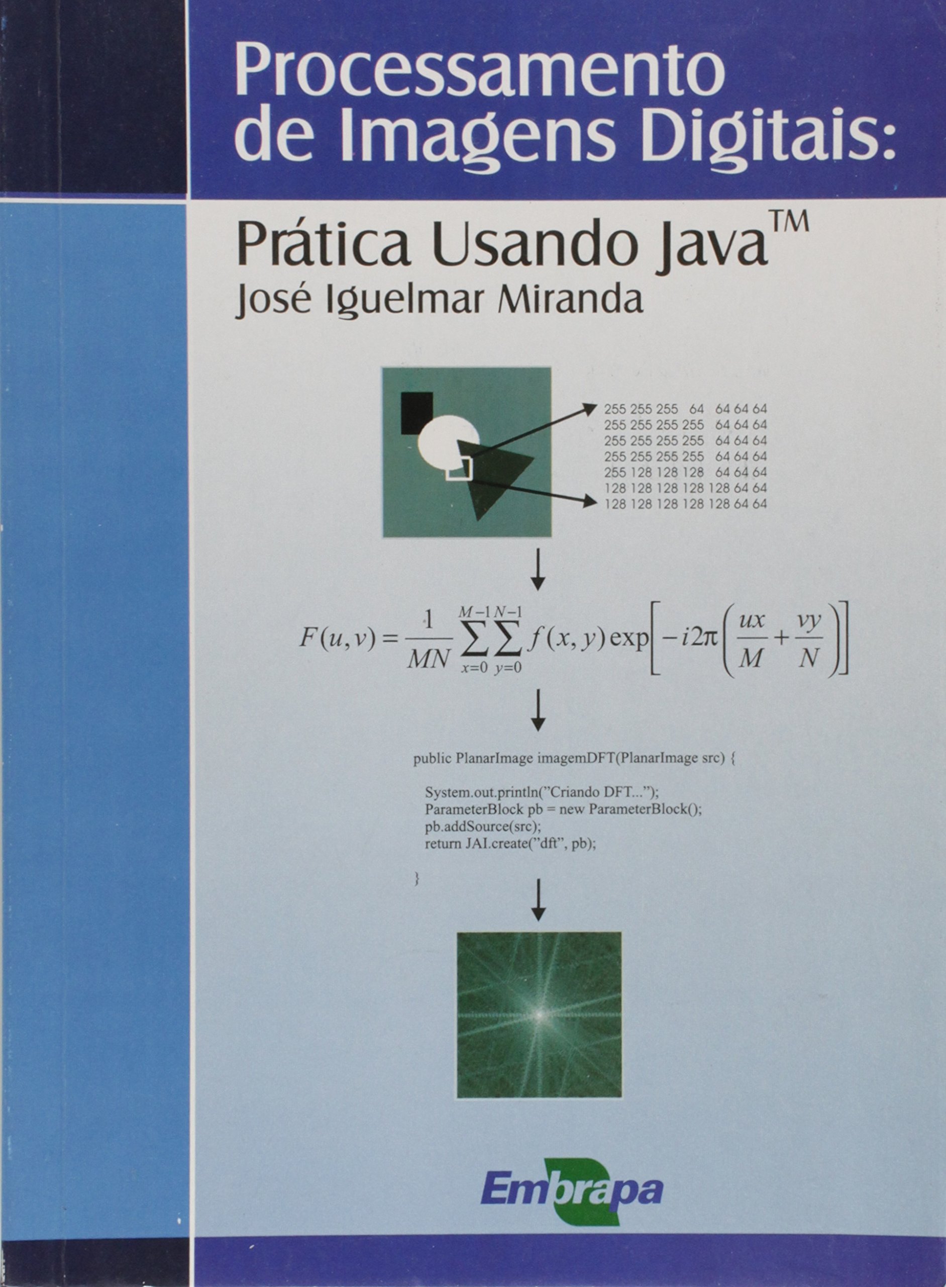 Processamento de Imagens Digitais. Prática Usando Java PDF José ...