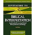 Invitation to Biblical Interpretation: Exploring the Hermeneutical ...