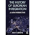 The History of European Integration: Berend, Ivan T.: 9781138654914 ...