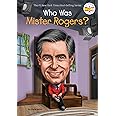 Who Was Mister Rogers?: Bailey, Diane, Who HQ, Putra, Dede ...