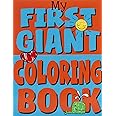 My First Giant Coloring Book: Jumbo Toddler Coloring Book with Over 150 ...