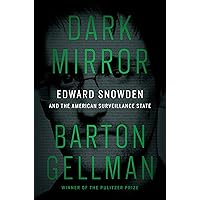 Amazon.com: Dark Mirror: Edward Snowden and the American Surveillance ...