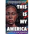 Amazon.com: This Is My America: 9780593118764: Johnson, Kim: Books