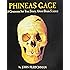 Phineas Gage: A Gruesome but True Story About Brain Science: John ...