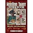 The Hoodoo Tarot Workbook: Rootwork, Rituals, and Divination: McQuillar ...