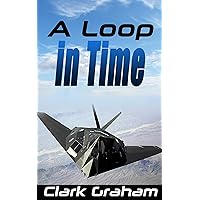 Amazon.com: A Hole in Time (Time Loop Book 2) eBook : Graham, Clark ...
