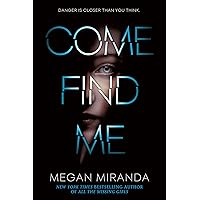 Amazon.com: Come Find Me: 9780525578321: Miranda, Megan: Books