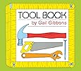 Tool Book: Gibbons, Gail: 9780823438723: Amazon.com: Books
