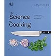 The Science of Cooking: Every Question Answered to Perfect Your Cooking ...