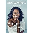 Becoming. Mi historia : Obama, Michelle: Amazon.com.mx: Libros