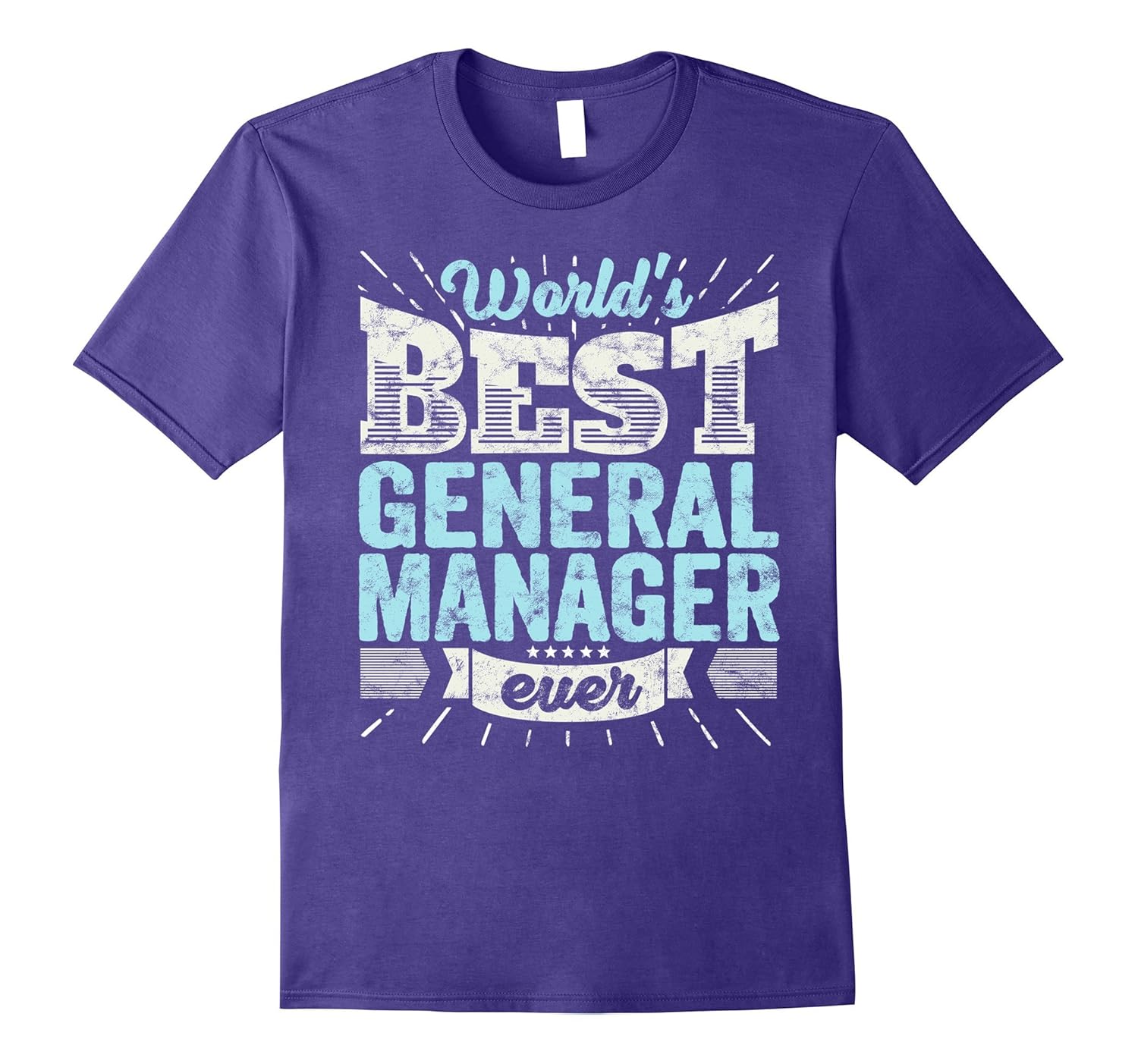 Worlds Best General Manager Ever Funny Gift Office Job Shirt-TJ – theteejob