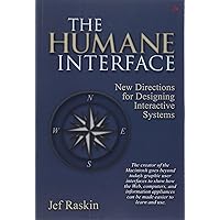 The Humane Interface: New Directions for Designing Interactive Systems ...