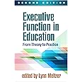 Executive Function in Education: From Theory to Practice: 9781462534531 ...