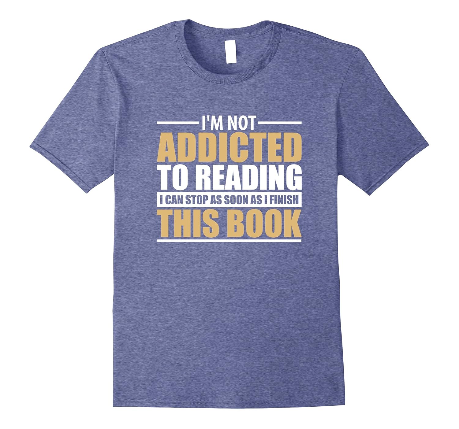 I’m Not Addicted To Reading I Can Stop Funny Reading Shirt-Art – Artvinatee