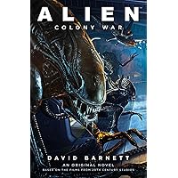 Amazon.com: Alien: Colony War: 9781789098891: Barnett, David: Books