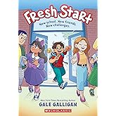 Fresh Start: A Graphic Novel: Galligan, Gale: 9781338045864: Amazon.com ...