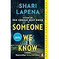 Amazon.com: Someone We Know: A Novel: 9780525557678: Lapena, Shari: Books