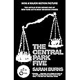 The Central Park Five: The Untold Story... by Burns, Sarah