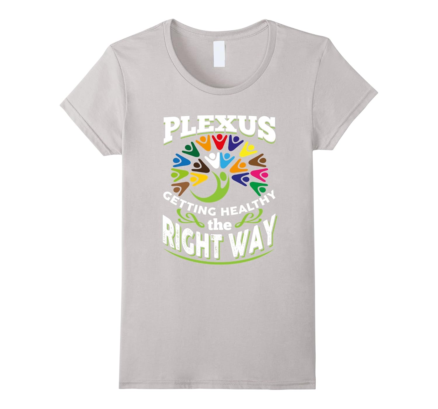 Plexus Getting Healthy The Right Way T-Shirt