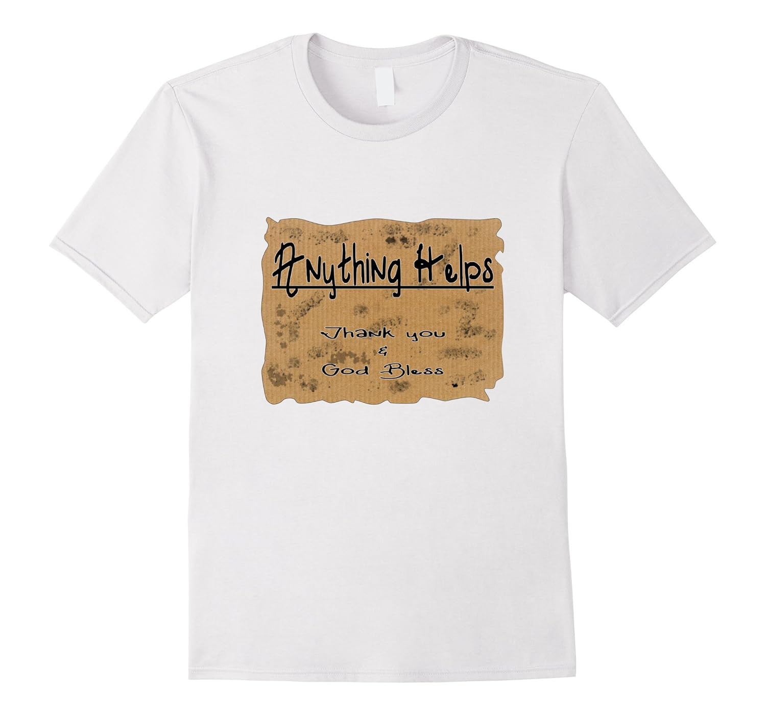 Anything Helps the Homeless T-Shirt-CL – Colamaga