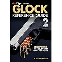 Glock Reference Guide, 2nd Edition: Manning, Robb: 9781946267795: Amazon.com: Books