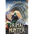Amazon.com: The Primal Hunter 10: A LitRPG Adventure eBook : Zogarth: Kindle Store