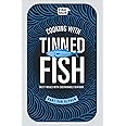 Cooking with Tinned Fish: Tasty Meals with Sustainable Seafood: van ...