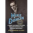 Amazon.com: Mike Donlin: A Rough and Rowdy Life from New York Baseball ...