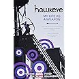 Amazon.com: Hawkeye, Vol. 1: My Life as a Weapon (Marvel NOW ...