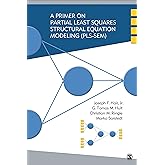 A Primer on Partial Least Squares Structural Equation Modeling (PLS-SEM ...