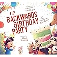 The Backwards Birthday Party: Chapin, Tom, Forster, John, Groenink ...