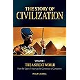 The Story of Civilization: VOLUME I - The Ancient World: Campbell ...
