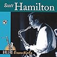 Scott Hamilton - Ballad Essentials: Scott Hamilton - Amazon.com Music