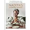Nadiya's Everyday Baking: From Weeknight Dinners to Celebration Cakes ...
