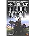 The House of Gaian (Tir Alainn Trilogy): Bishop, Anne: 9780451459428 ...