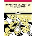 Bayesian Statistics the Fun Way: Understanding... by Kurt, Will