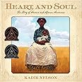 Heart and Soul: The Story of America and African Americans: Nelson ...
