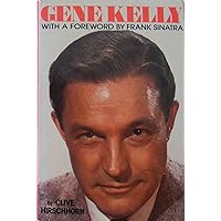 Gene Kelly: A Biography: Hirschhorn, Clive: 9780312318024: Amazon.com ...