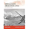 Amazon.com: Operation Dragoon 1944: France’s other D-Day (Campaign, 210 ...