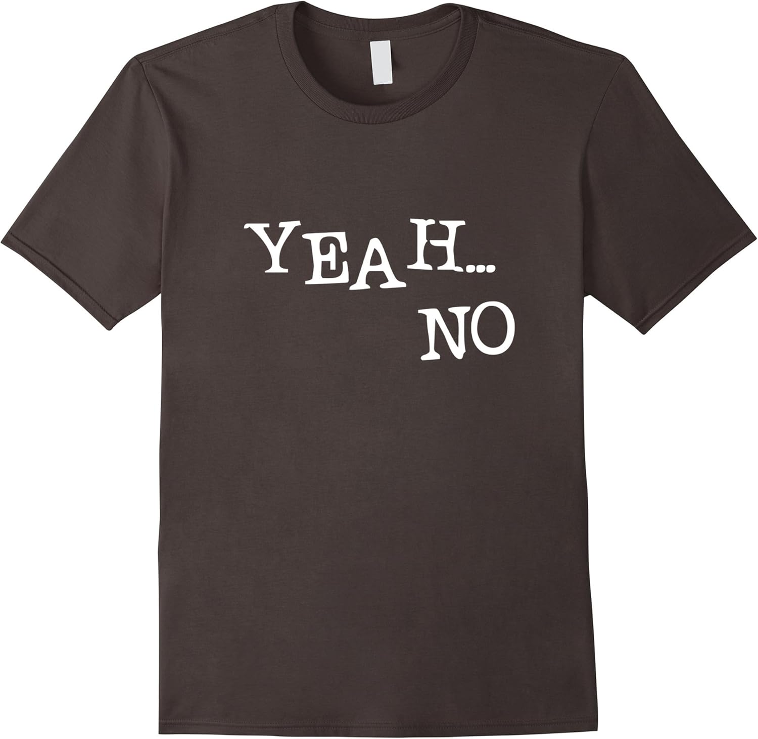 Amazon.com: Yeah no T-Shirt, Funny Yeah no T-Shirt: Clothing