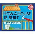 How a House Is Built (New & Updated): Gibbons, Gail: 9780823412327 ...
