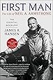 First Man: The Life of Neil A. Armstrong: Hansen, James R ...