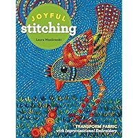 Joyful Stitching Book: Laura Wasilowski (author): 9781617455674: Amazon.com: Books