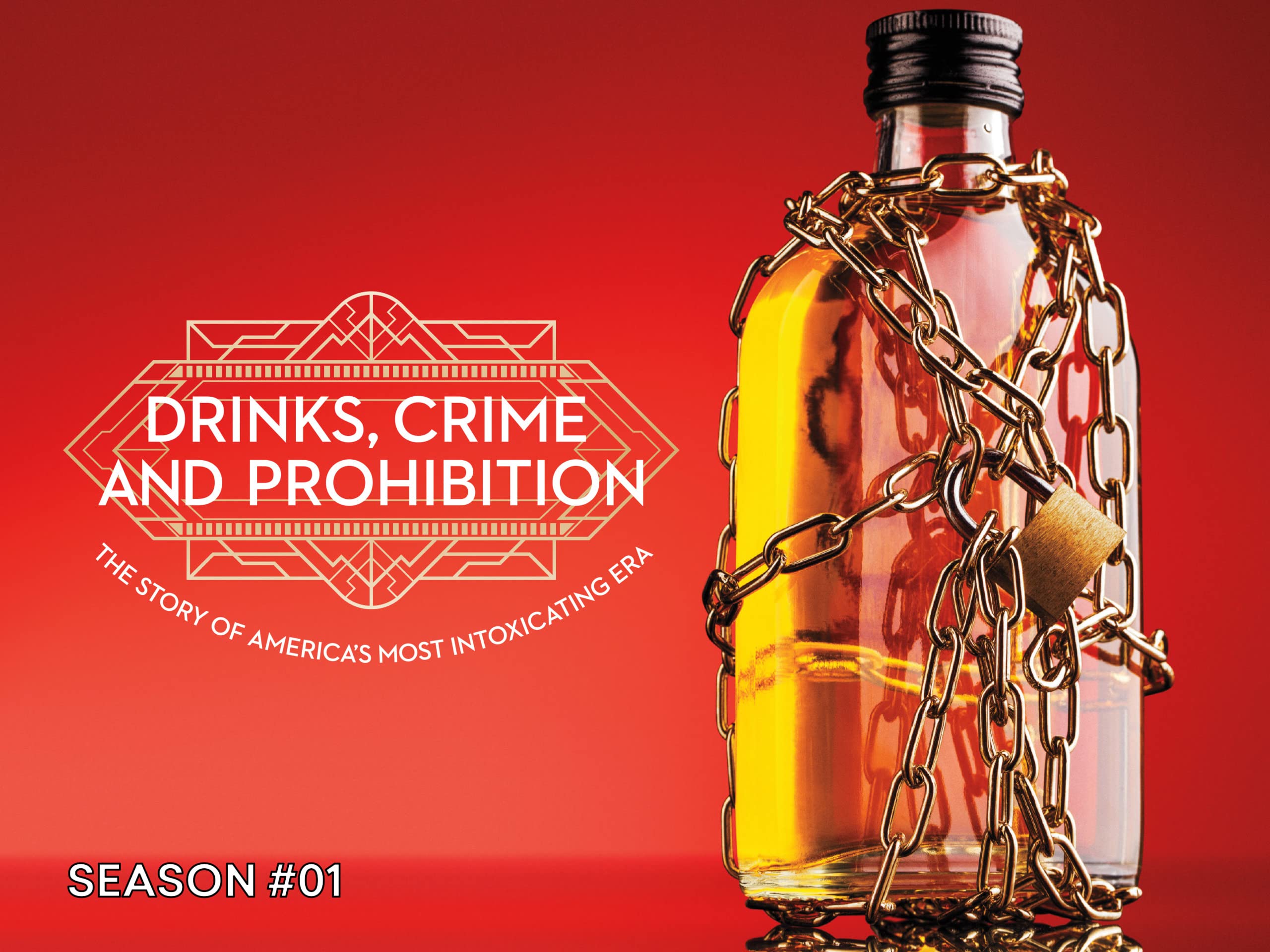 Watch Drinks, Crime And Prohibition Season 1 | Prime Video